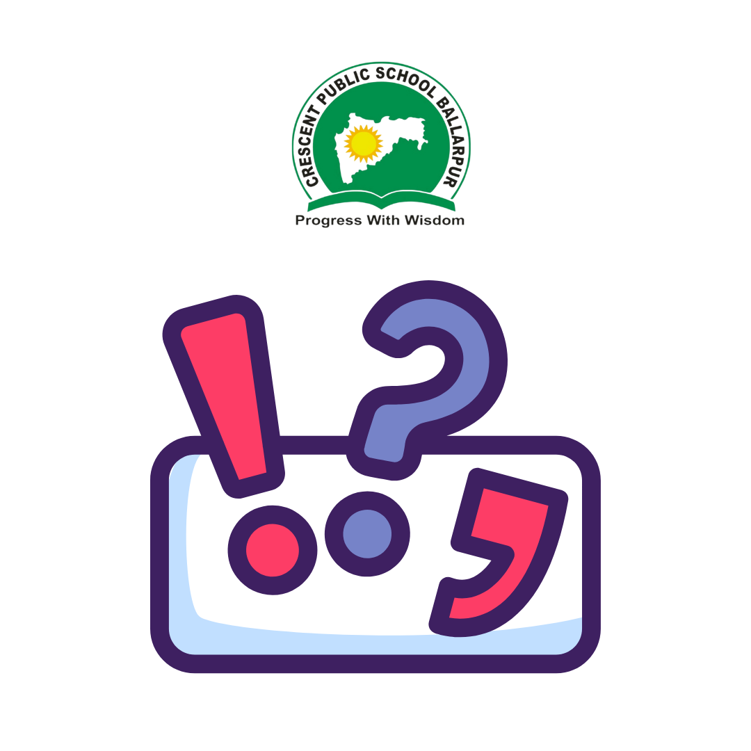 Learn Punctuation The Fun Way - Crescent Public School Ballarpur